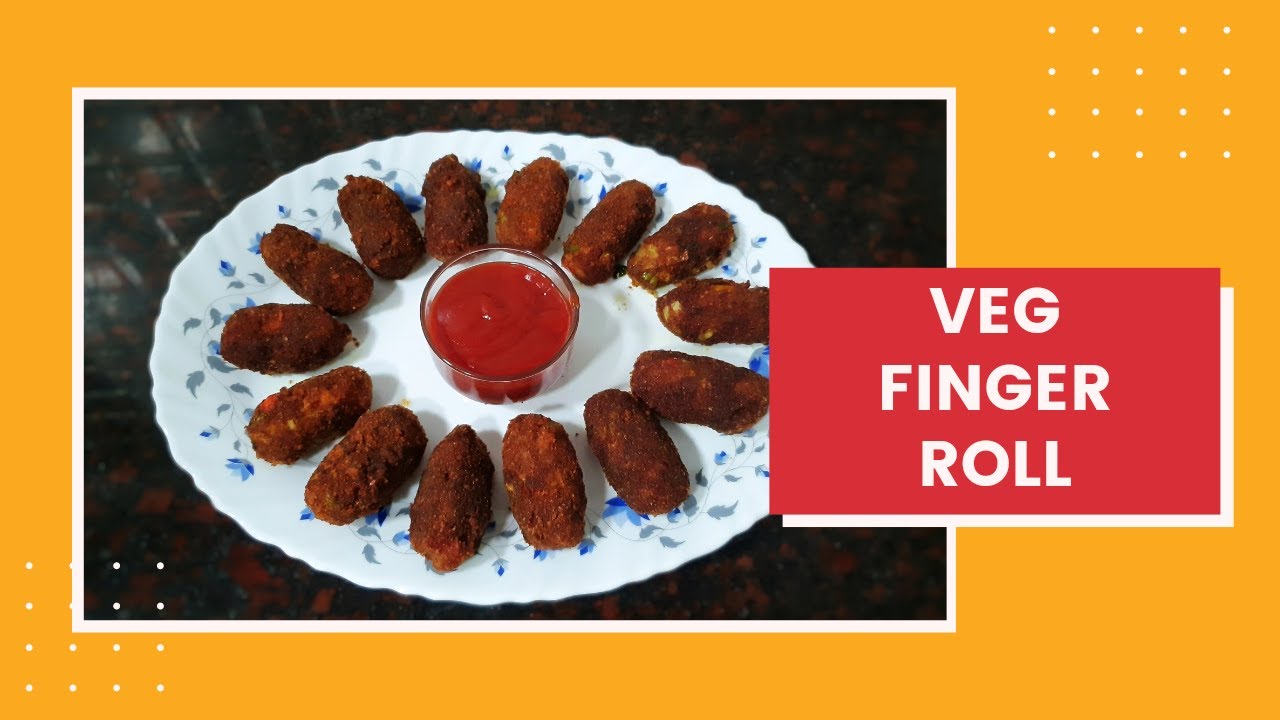 VEG FINGER ROLL || VEG ROLL || VEG SNACK || RESTAURANT STYLE SNACK ...