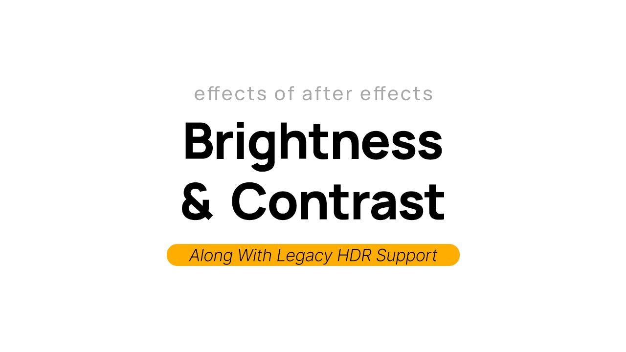 #16 - Brightness & Contrast | Effects of After Effects | Motion Design ...