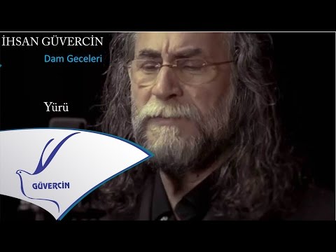 İhsan Güvercin - Yürü   [Official Audio Güvercin Müzik ©2017]