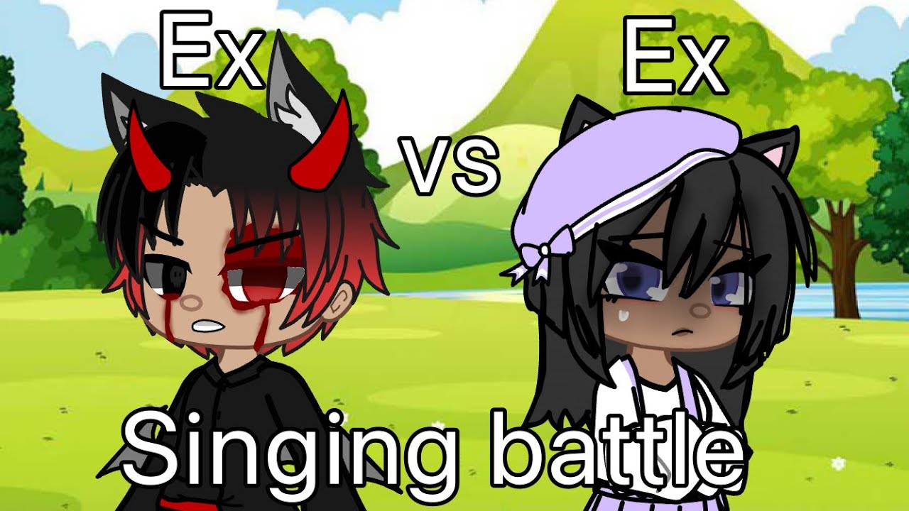 Ex vs Ex singing battle / gcsb / the dead ones / gacha singing battle ...