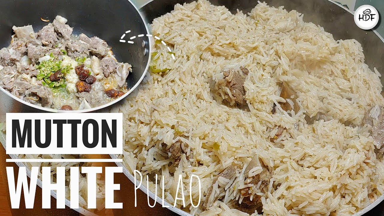 White Mutton Pulao Recipe,White Mutton Yakhni Pulao,مٹن پلاؤ,Mutton ...