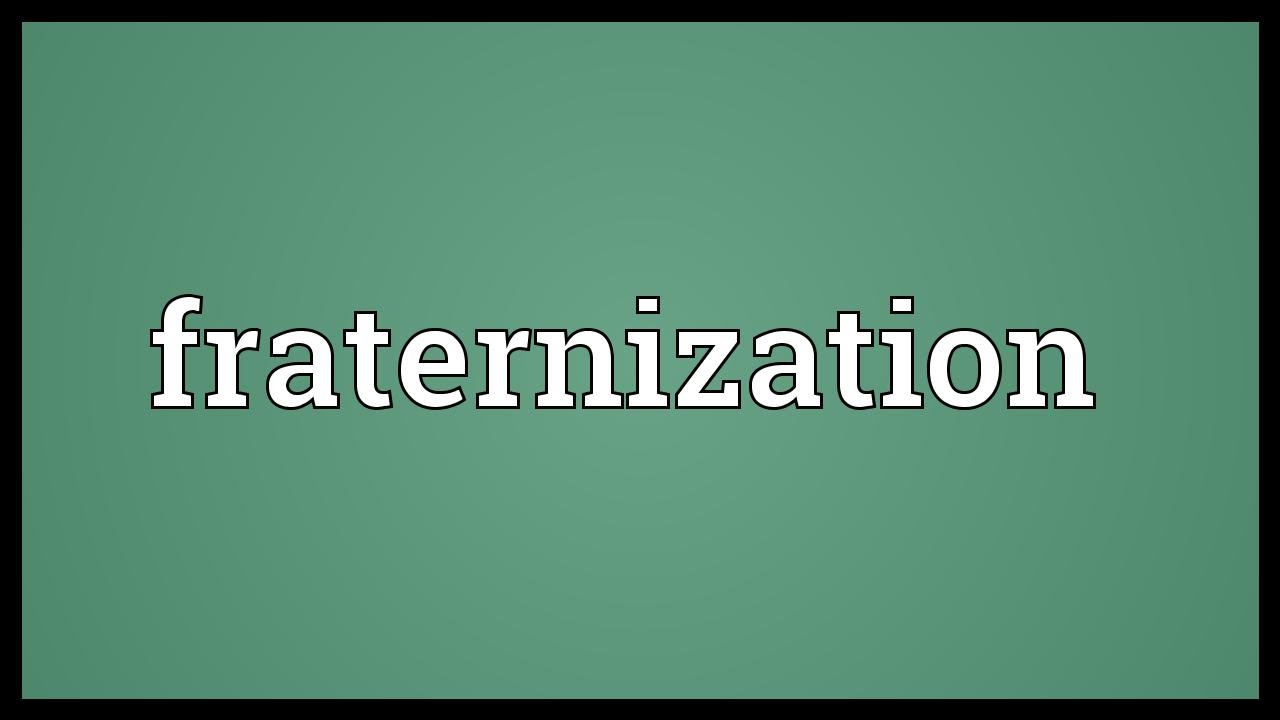 Fraternization Meaning - YouTube
