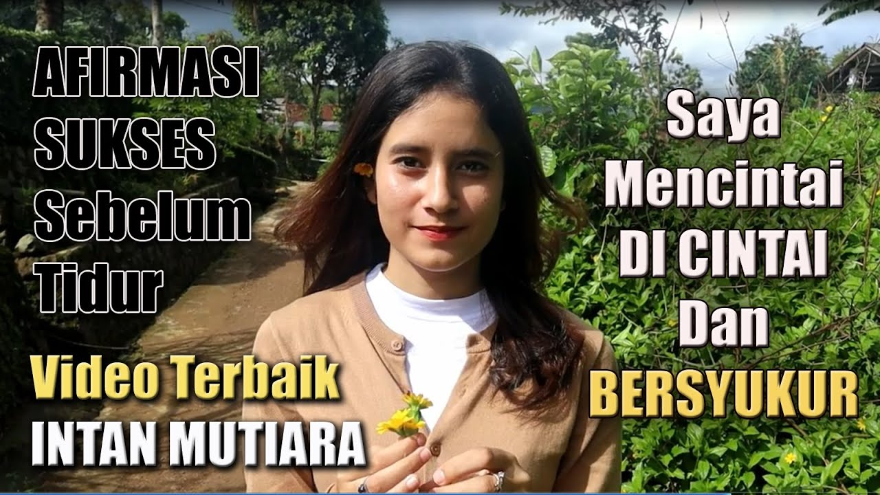 Neng Intan Mutiara, Saya Sangat Bahagia - Kata-Kata Afirmasi Sebelum ...