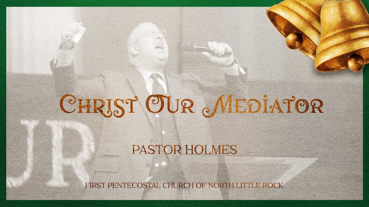 "Christ Our Mediator", Pastor Holmes | 12/08/2023am - YouTube