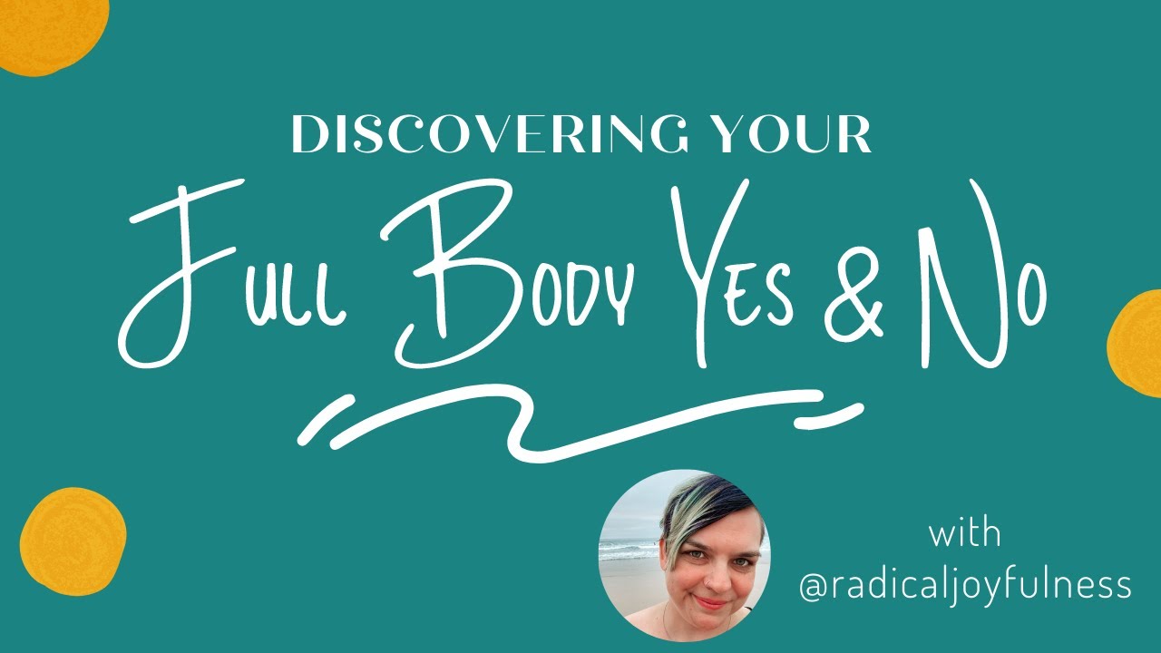 Discovering Your Full Body Yes Guided Meditation For Building Self ...
