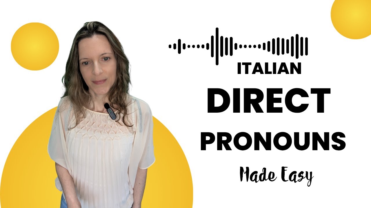 ITALIAN DIRECT PRONOUNS MADE EASY 🌟 - YouTube