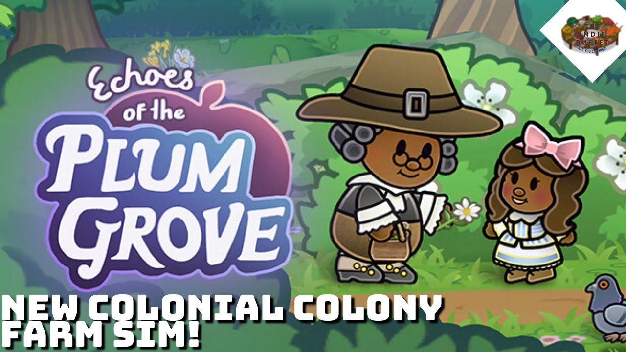 New Colonial Colony Farm Sim! | Echoes Of The Plum Grove - YouTube