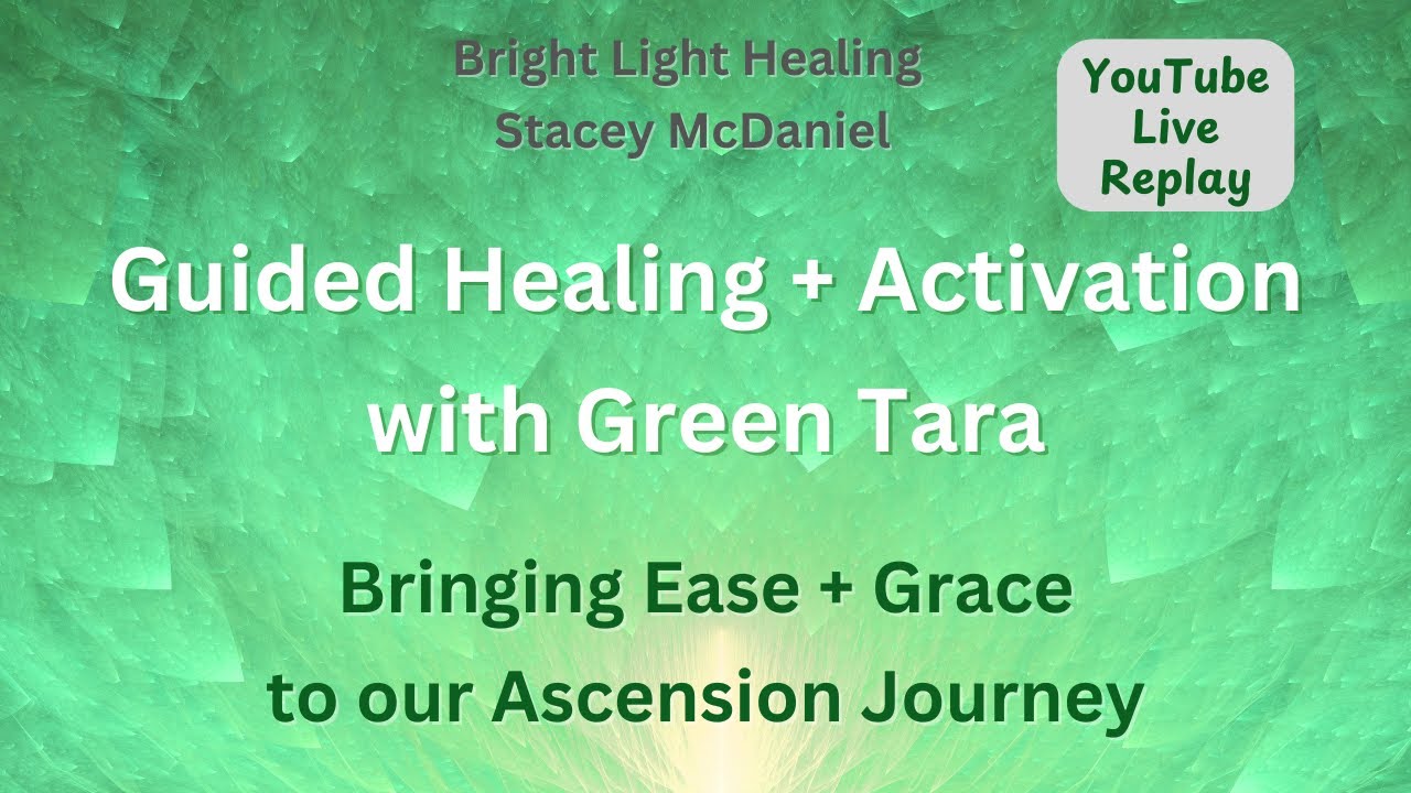 Guided Healing + Activation with Green Tara - Energy Healing Session ...