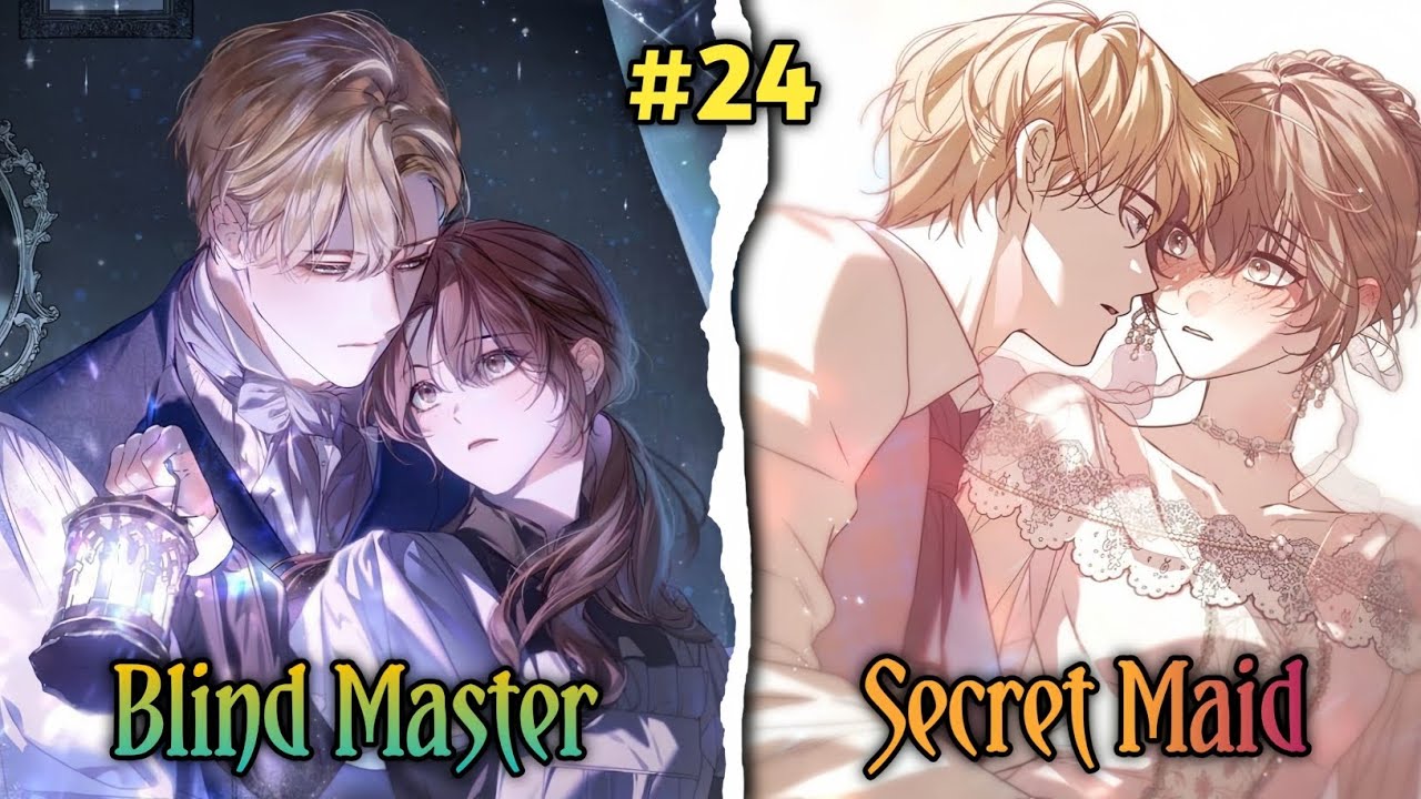 A poor lonely girl become a Arrogant blind Count's maid (24) Explained ...