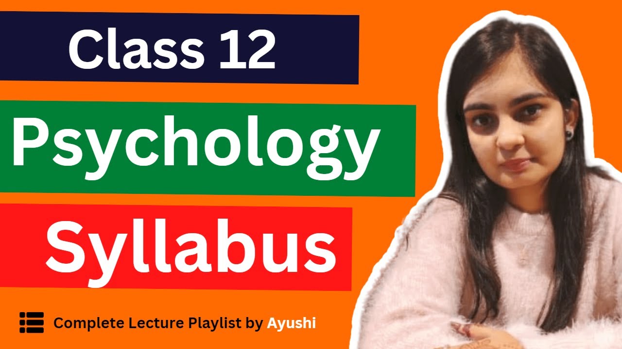 Class 12 Psychology Syllabus | Full Explanation - YouTube