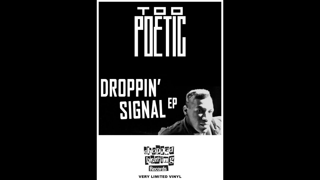TOO POETIC/GRAVEDIGGAZ/DROPPIN SIGNAL EP *LIMITED VINYL* CHOPPED ...