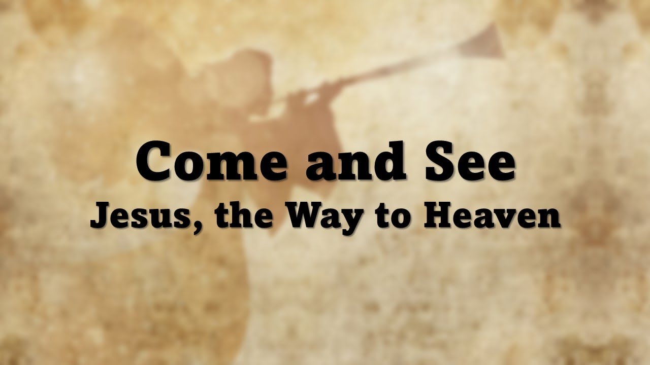 Heralds of Heaven's Hope - 14 Come and See - YouTube