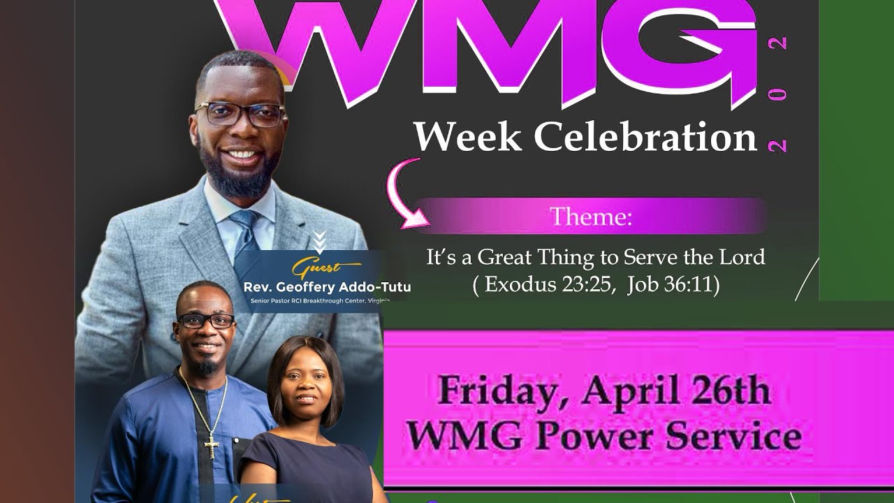 WMG CELEBRATION WEEK WITH REV GEOFFERY ADDO-TUTU || FRIDAY EVENING ...