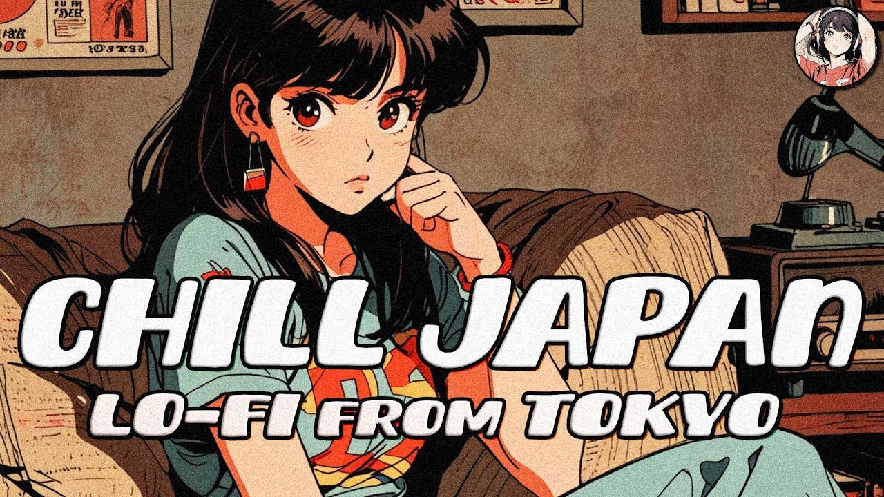 【Chill Japan Playlist】Japan All Night - Tokyo LoFi Chill beats. - YouTube