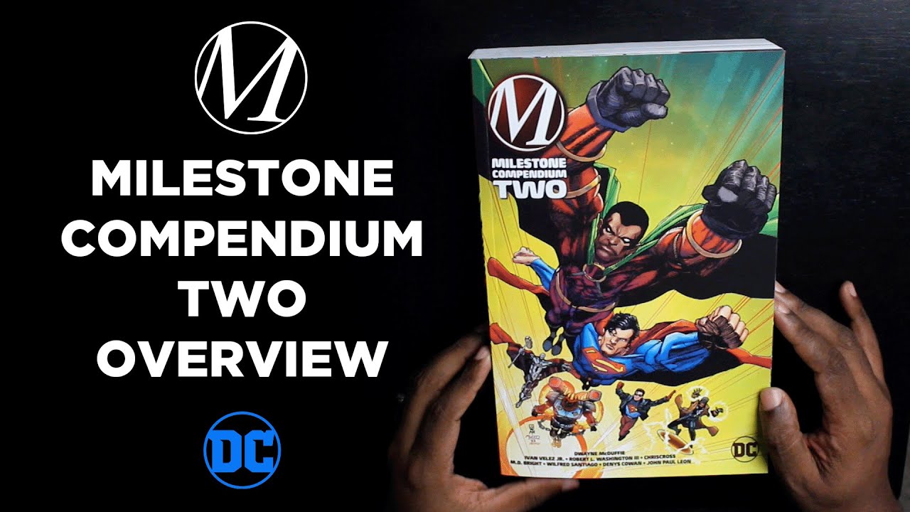 MILESTONE COMPENDIUM TWO OVERVIEW | WORLDS COLLIDE! - YouTube