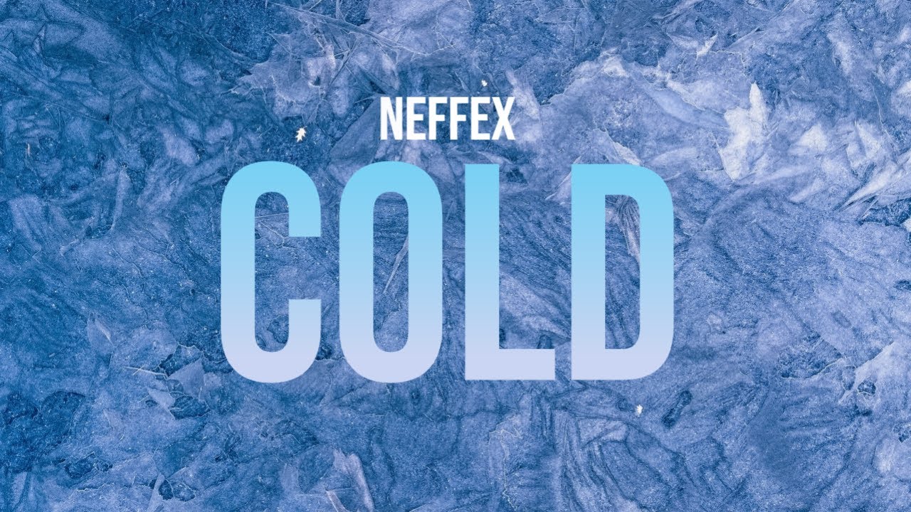 Cold - Neffex by Sound Theory. - YouTube