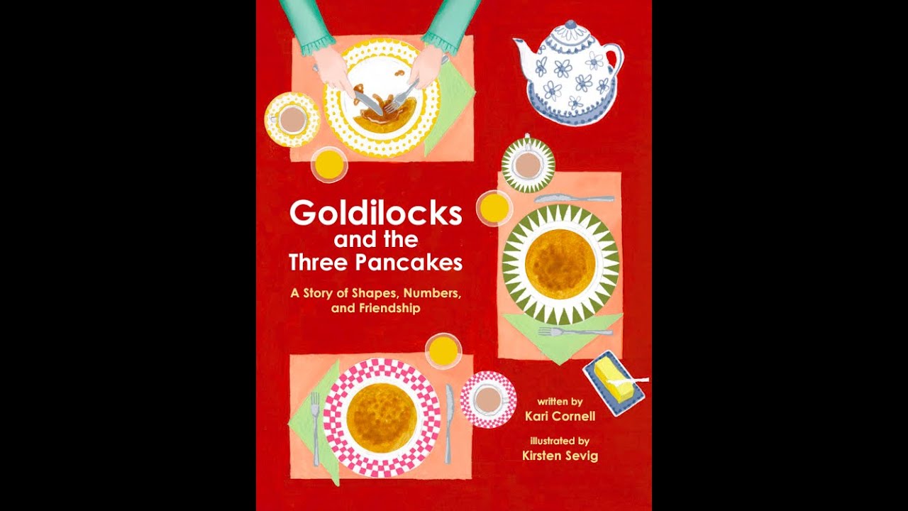 Goldilocks and the Three Pancakes - YouTube