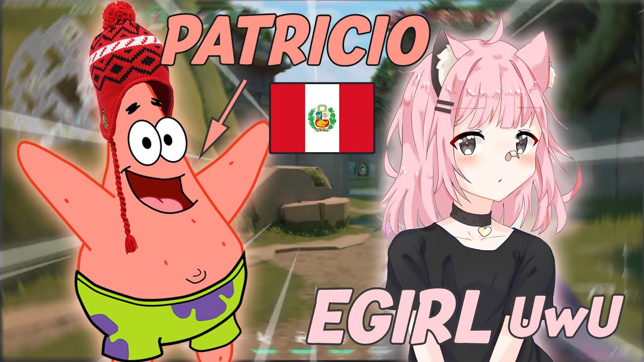 PATRICIO PERUANO conoce a EGIRL de LDF | VALORANT - YouTube