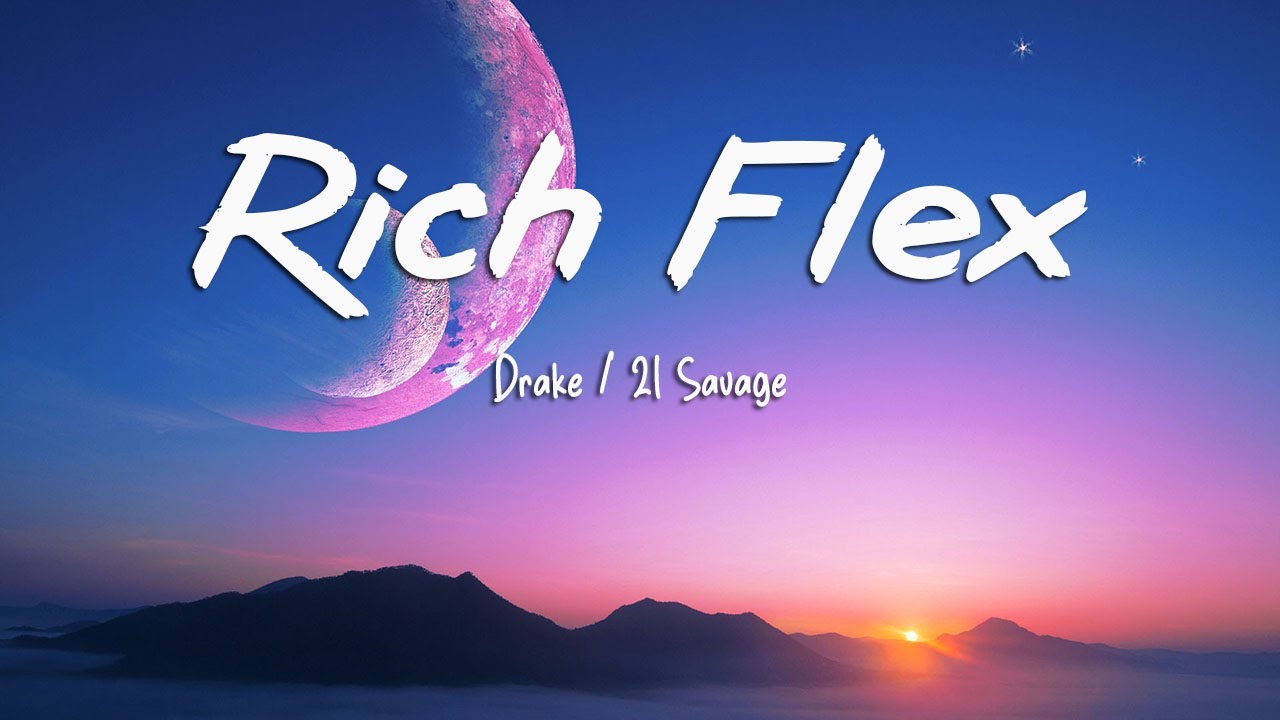 Drake, 21 Savage - Rich Flex (Lyrics) - YouTube