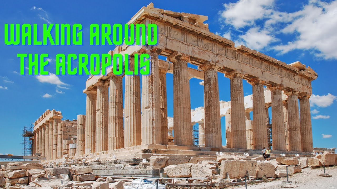LET'S VISIT AN ICON OF GREECE-WALKING AROUND THE ACROPOLIS! CAMINANDO ...