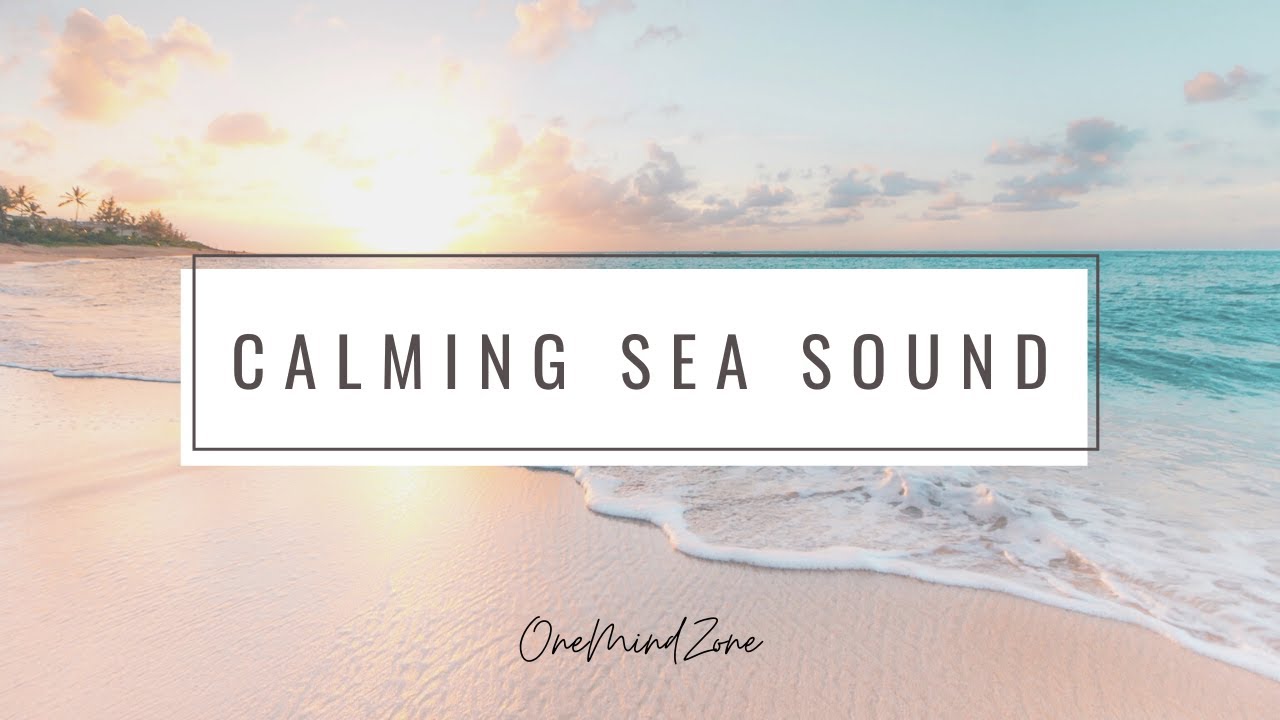 Calming Sea Sound | 2 hours Relax | Reduce Stress | Sounds for ...