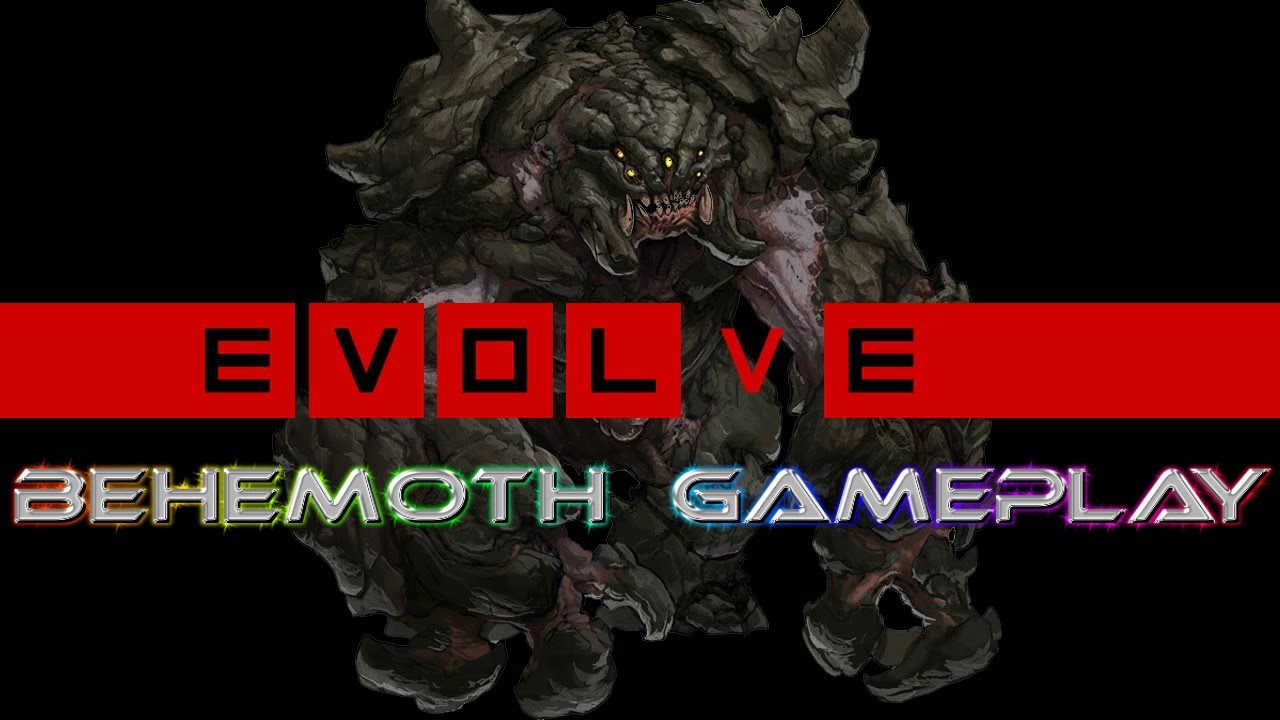 Evolve's 4TH monster the BEHEMOTH Gameplay!!! - YouTube