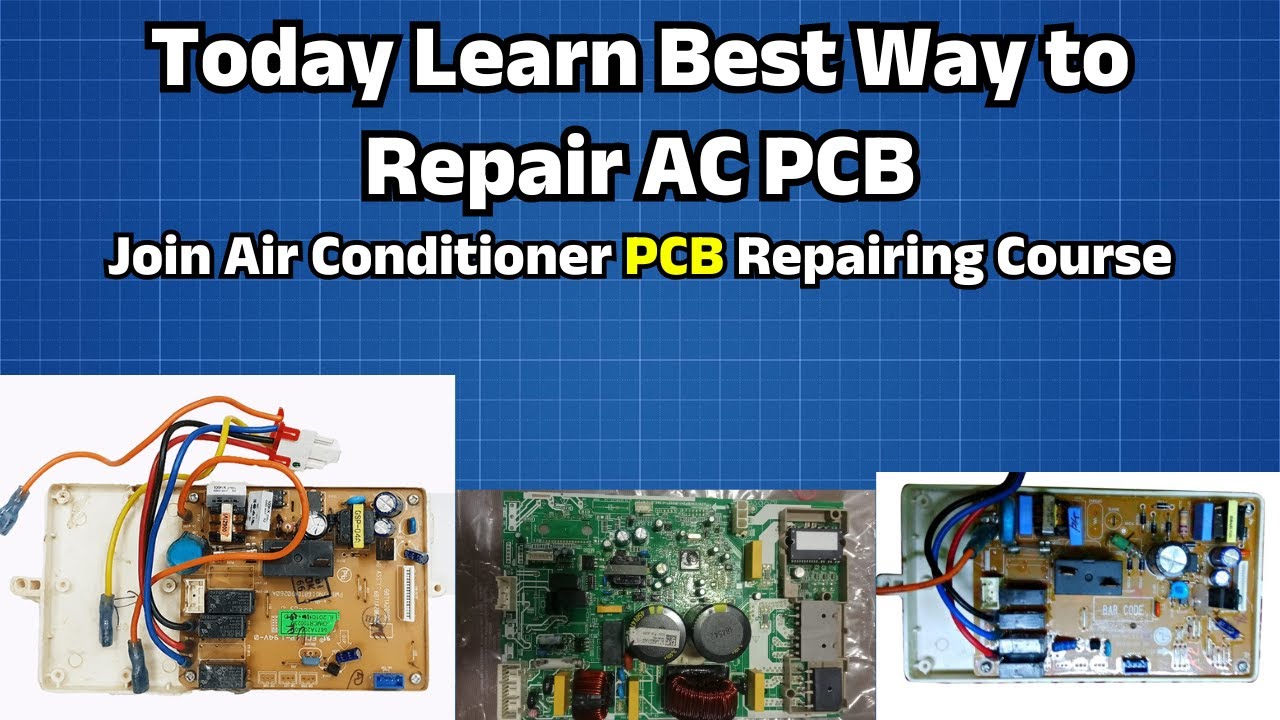 Today Learn Best Way to Repair AC PCB | Join Air Conditioner PCB ...