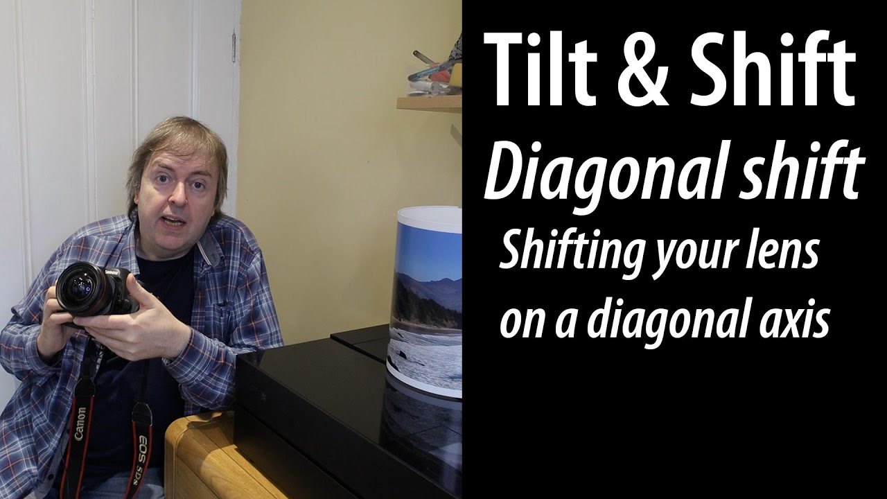 Tilt/shift lenses - using diagonal lens shift - YouTube