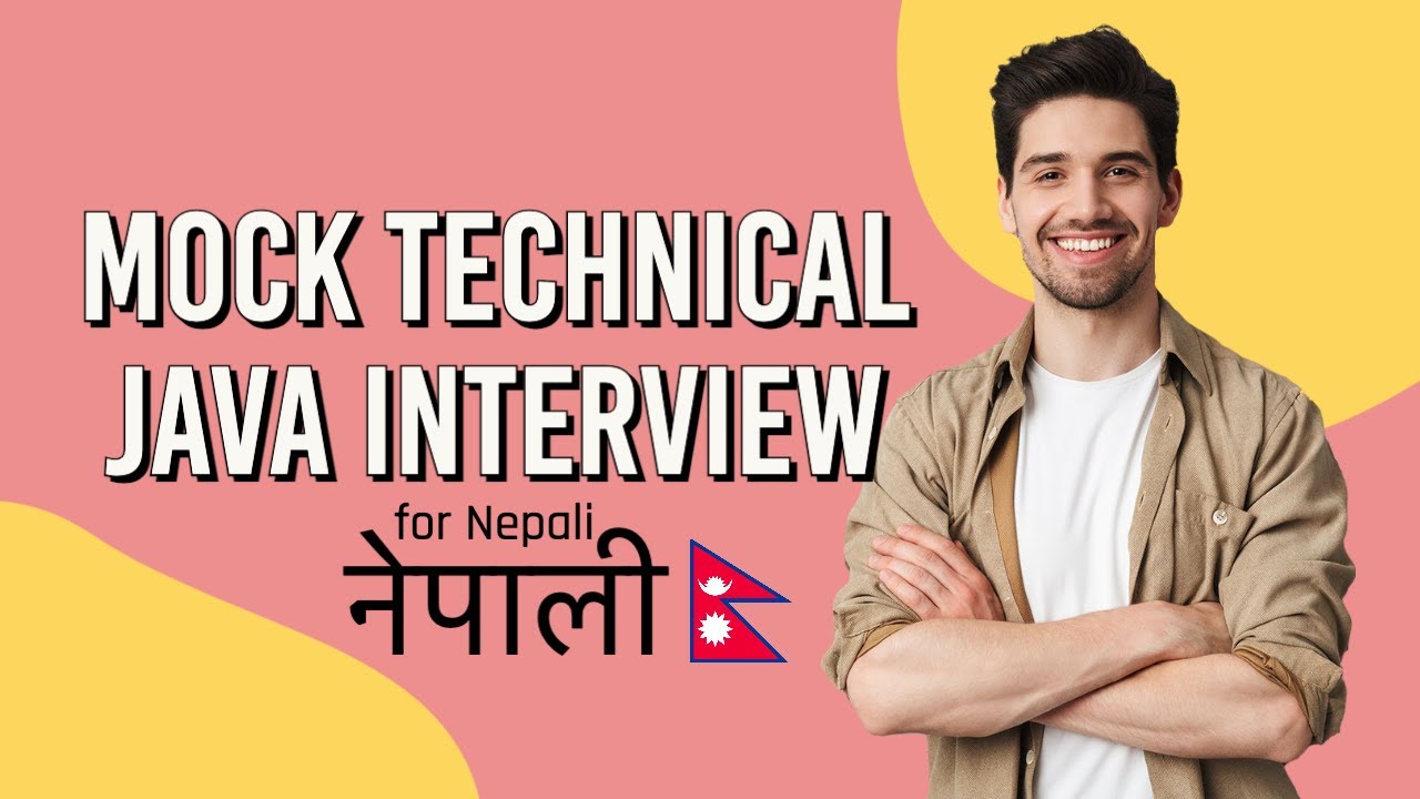 Episode 2: Mock Technical Java Interview for Nepali | नेपाली 🇳🇵 - YouTube