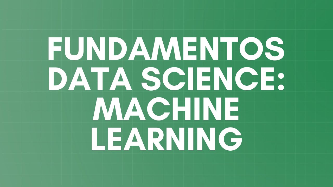 Clase 5 | Fundamentos Data Science | Python | Machine Learning - YouTube