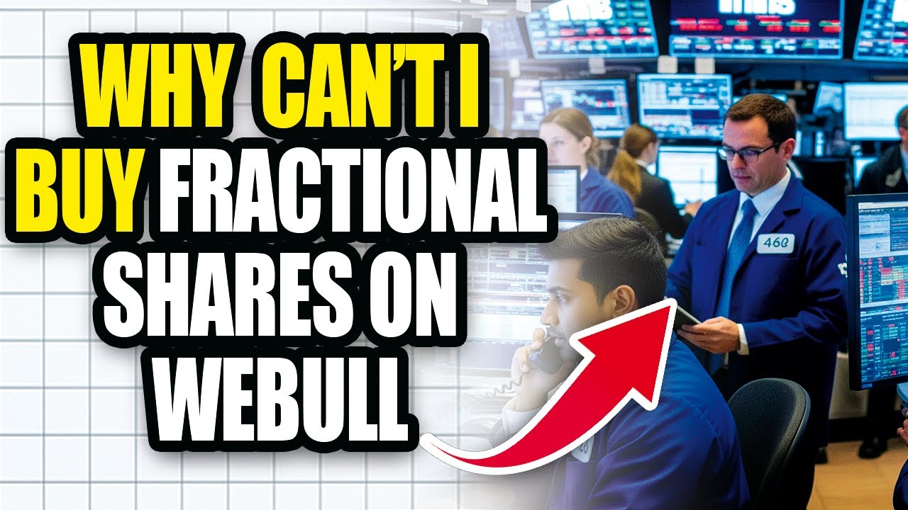 Why Can't I Buy Fractional Shares On Webull | Why Can't You Buy ...