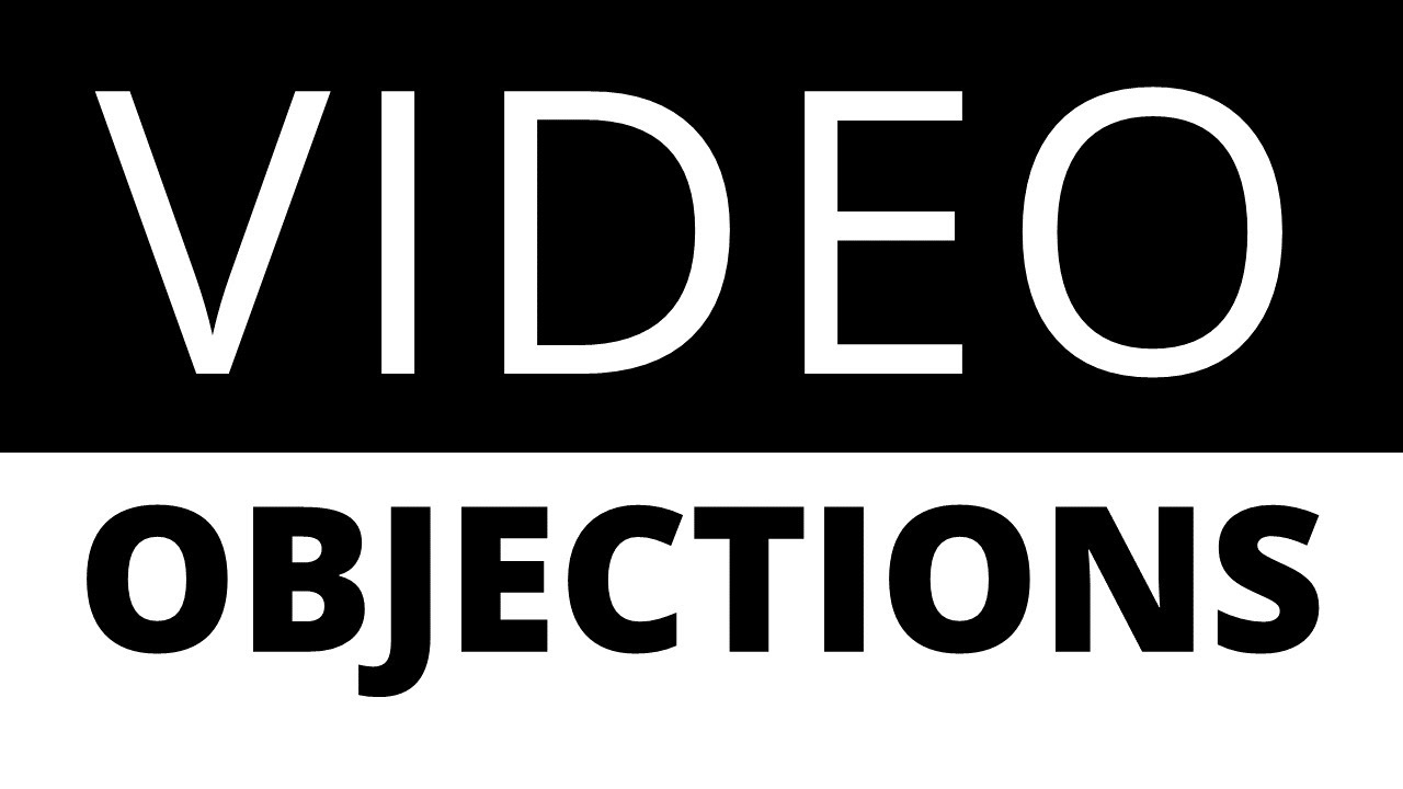 Overcoming Video Objections: Time, Gear, Money, Fear of Being On Camera ...