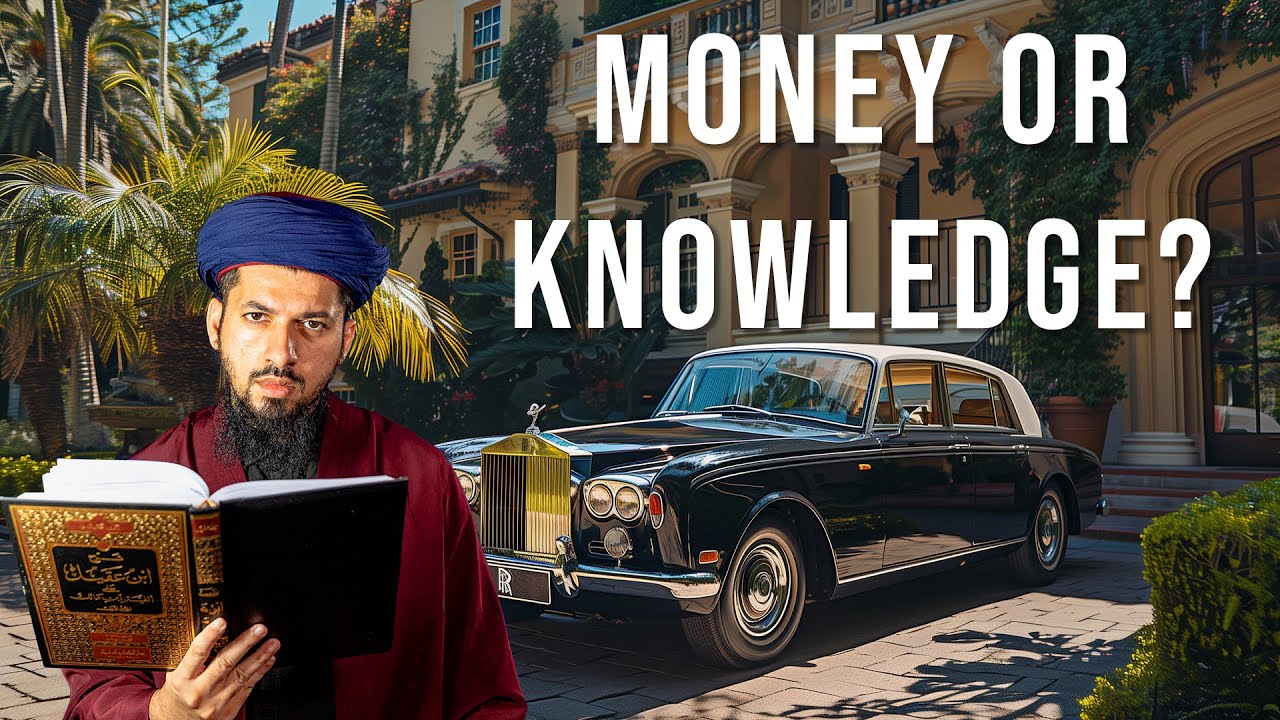 MONEY or KNOWLEDGE - What should you focus on? (Islamic Perspective ...
