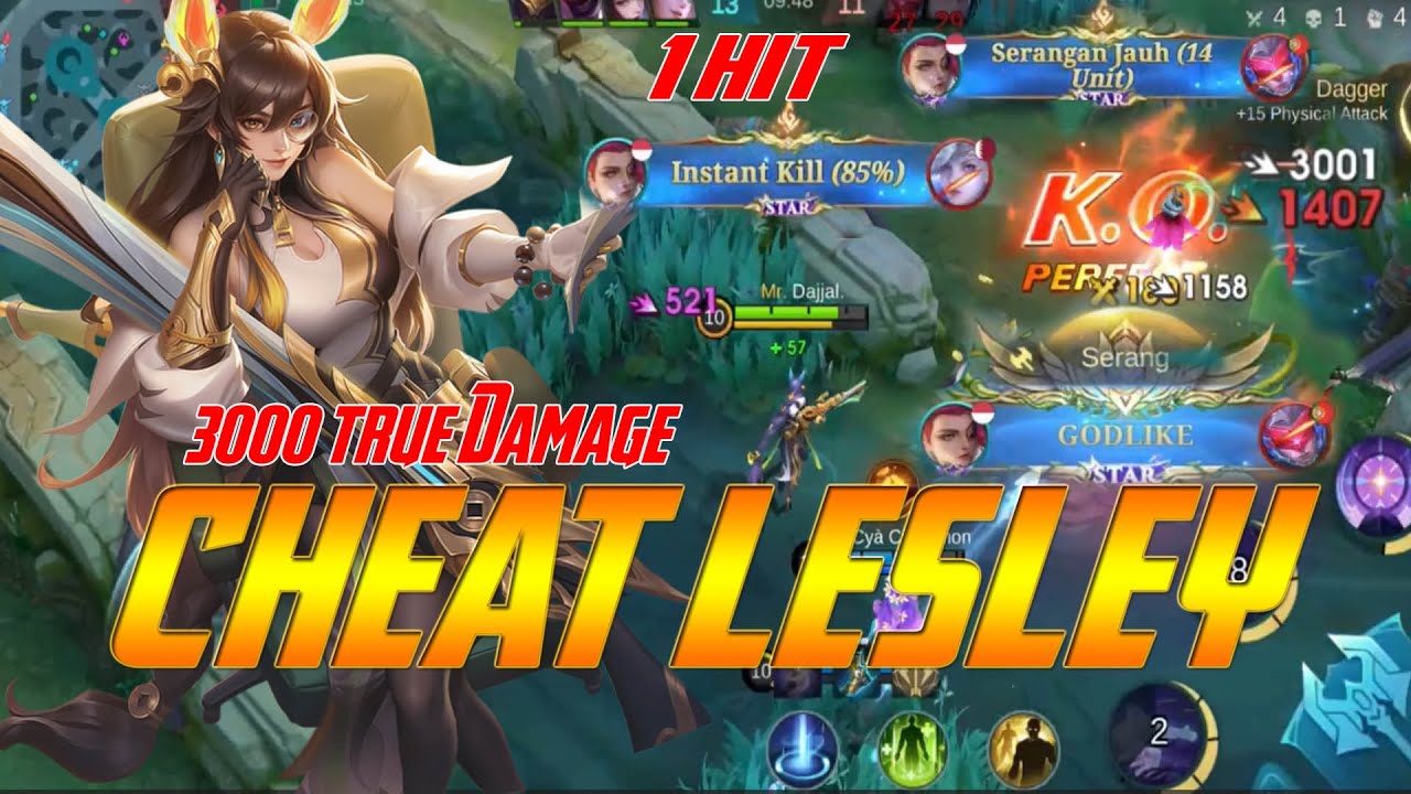 LESLEY CHEAT DAMAGE! GILA 3000+ True Damage Gak Masuk Akal Banget | Mobile Legends - YouTube