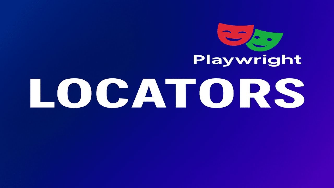 How to Use Locators in Playwright – Best Practices & Examples (2025 ...