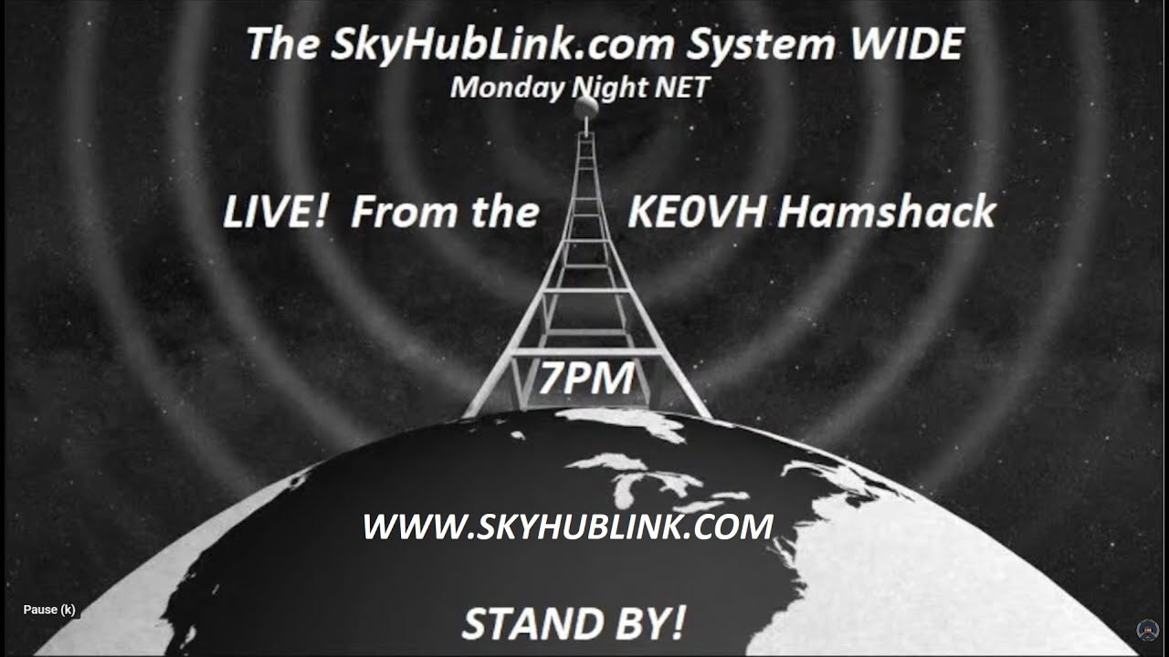 2024 09 30 THE SKYHUBLINK MONDAY NIGHT HAMNET 7PM MTN TIME 9PM EASTERN 2024 09 30 THE SKYHUBLINK MONDAY NIGHT HAMNET 7PM MTN TIME 9PM EASTERN