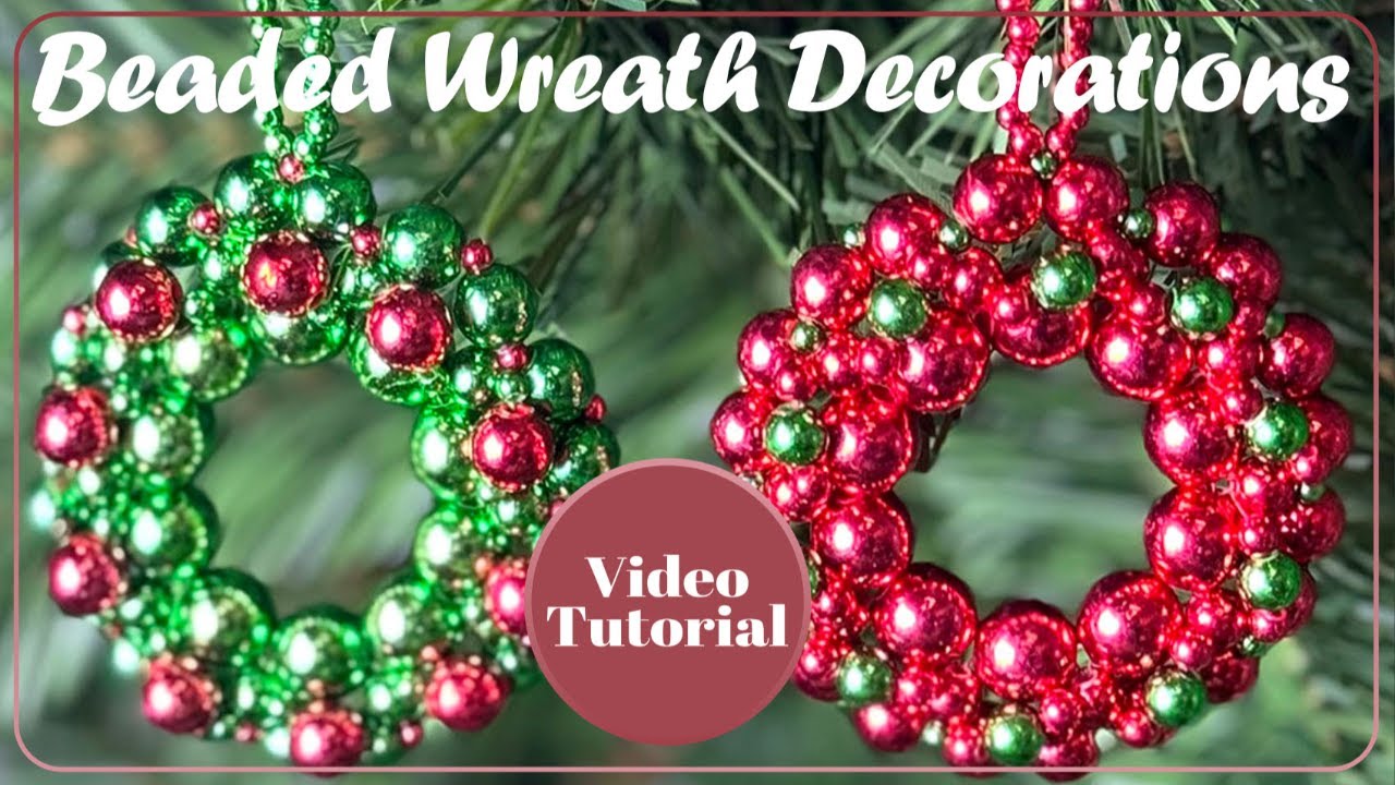 Beaded Wreath Christmas Decorations Tutorial - YouTube