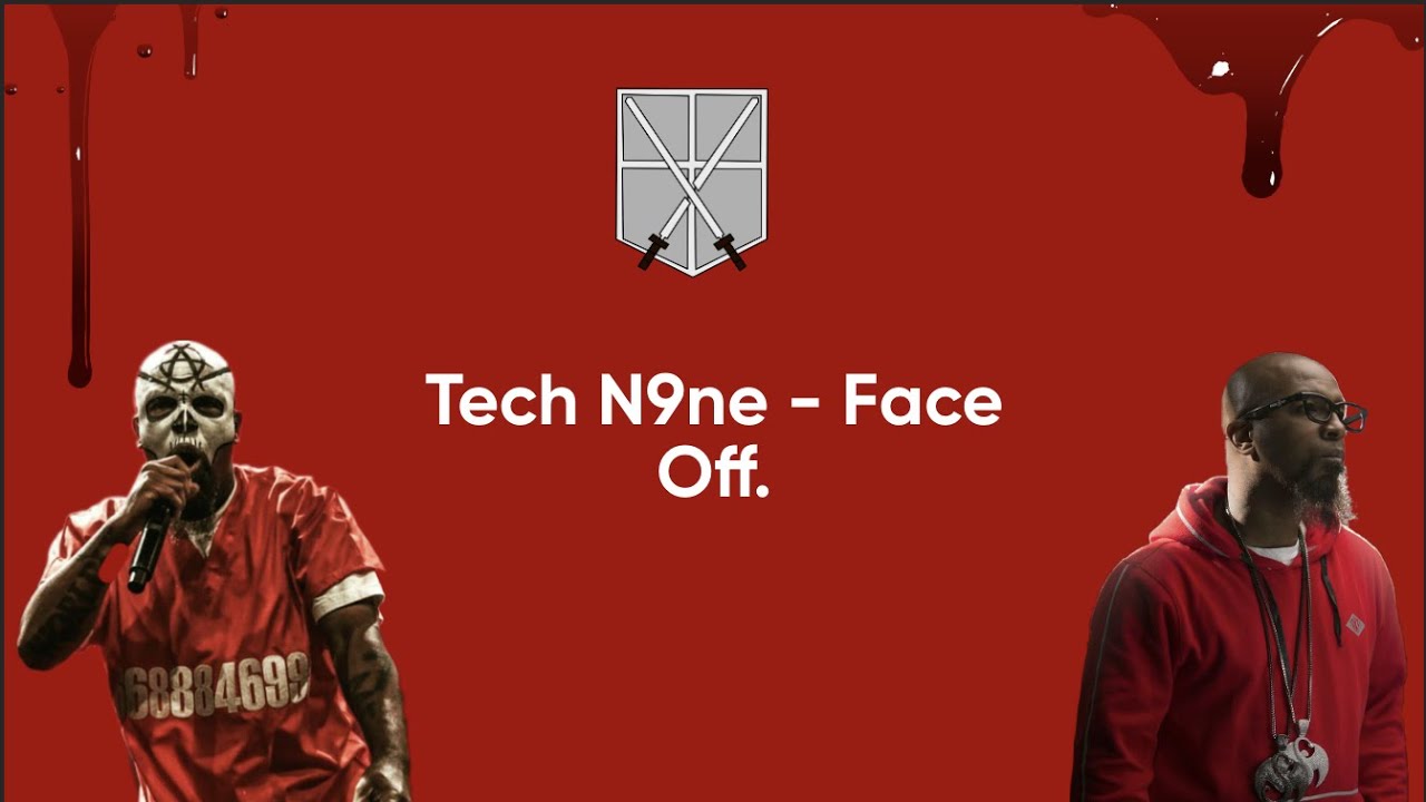Tech N9ne-Face off. - YouTube