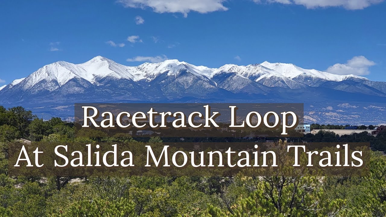 Racetrack Trail Loop at Salida Mountain Trails Hiker Edit - YouTube
