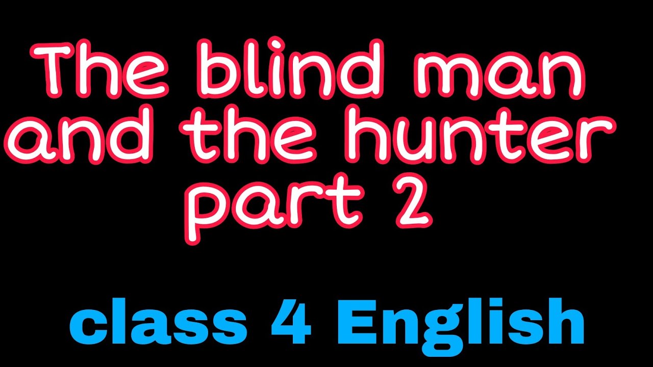 The blind man and the hunter part 2 Questions answeres writing || - YouTube