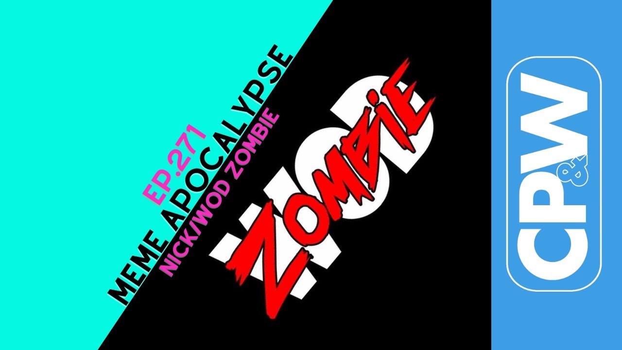 Ep. 271 - Meme Apocalypse - WODZombie - YouTube