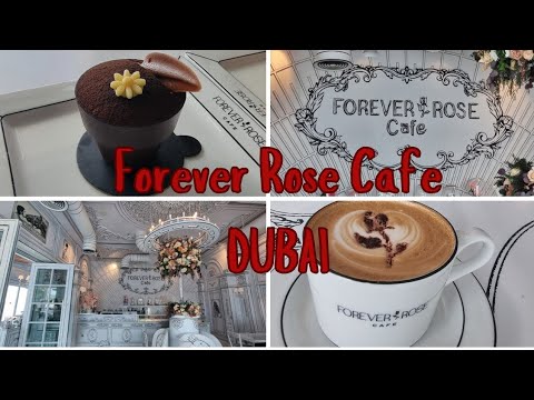 Forever Rose Cafe Dubai - Viral Instagrammable Cafe in Dubai - Dubai ...