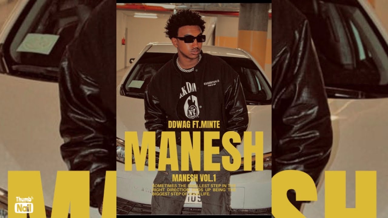 “Manesh” New music official lyrics video DDWAG ft Minte - YouTube