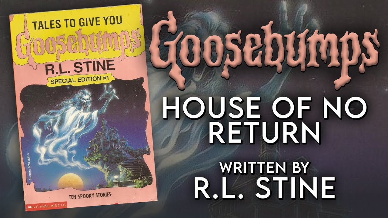 Goosebumps The House Of No Return