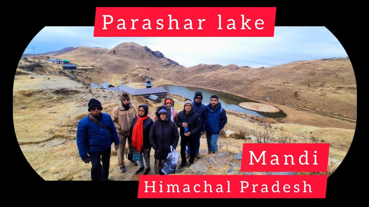 PARASHAR LAKE। MANDI KULLU। MANDIR OF PARASHAR MUNI। TIRTHAN VALLEY ...