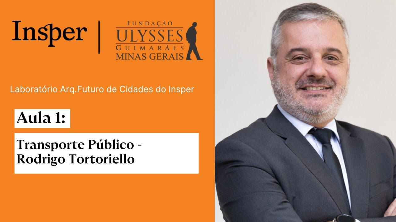 Aula 1: Transporte público - Professor Rodrigo Tortoriello - Insper ...