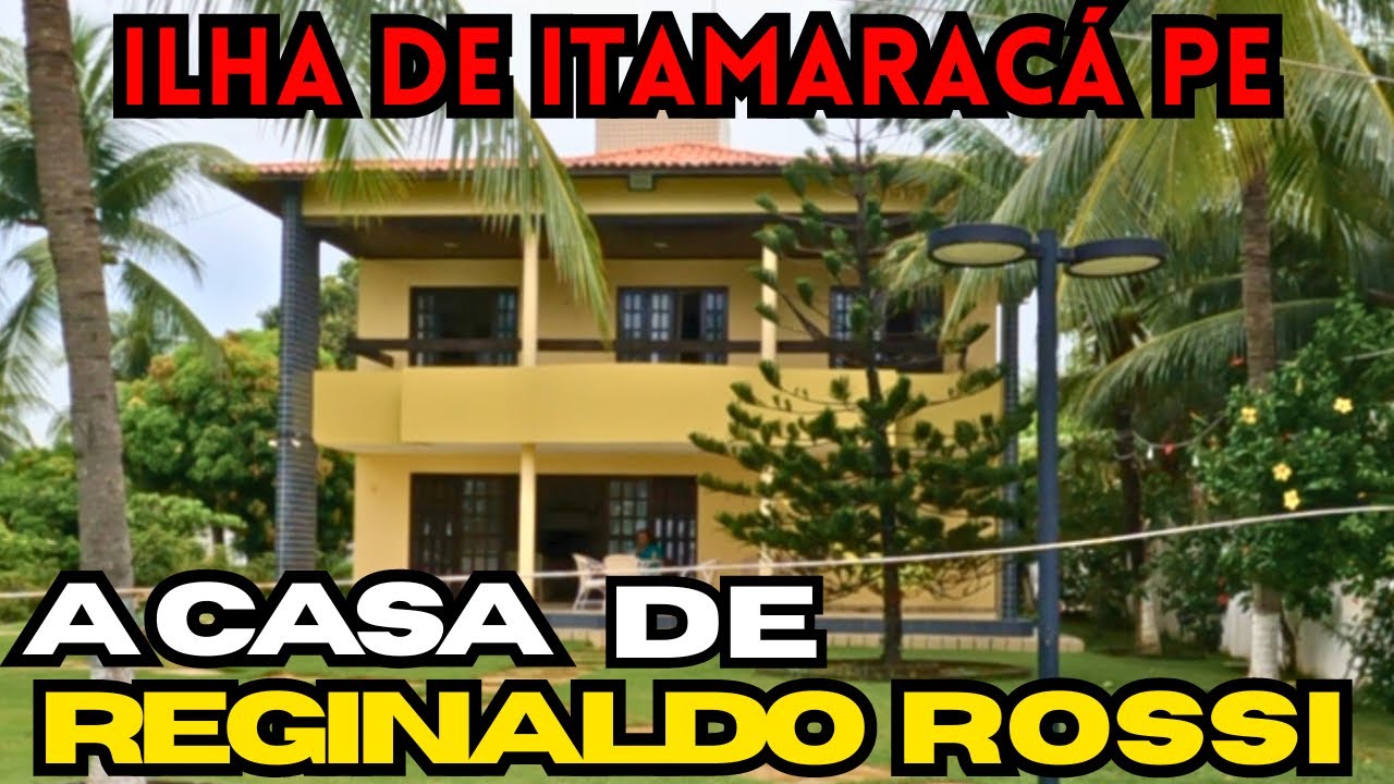 A CASA DE REGINALDO ROSSI NO FORTE ORANGE ILHA DE ITAMARACÁ - YouTube