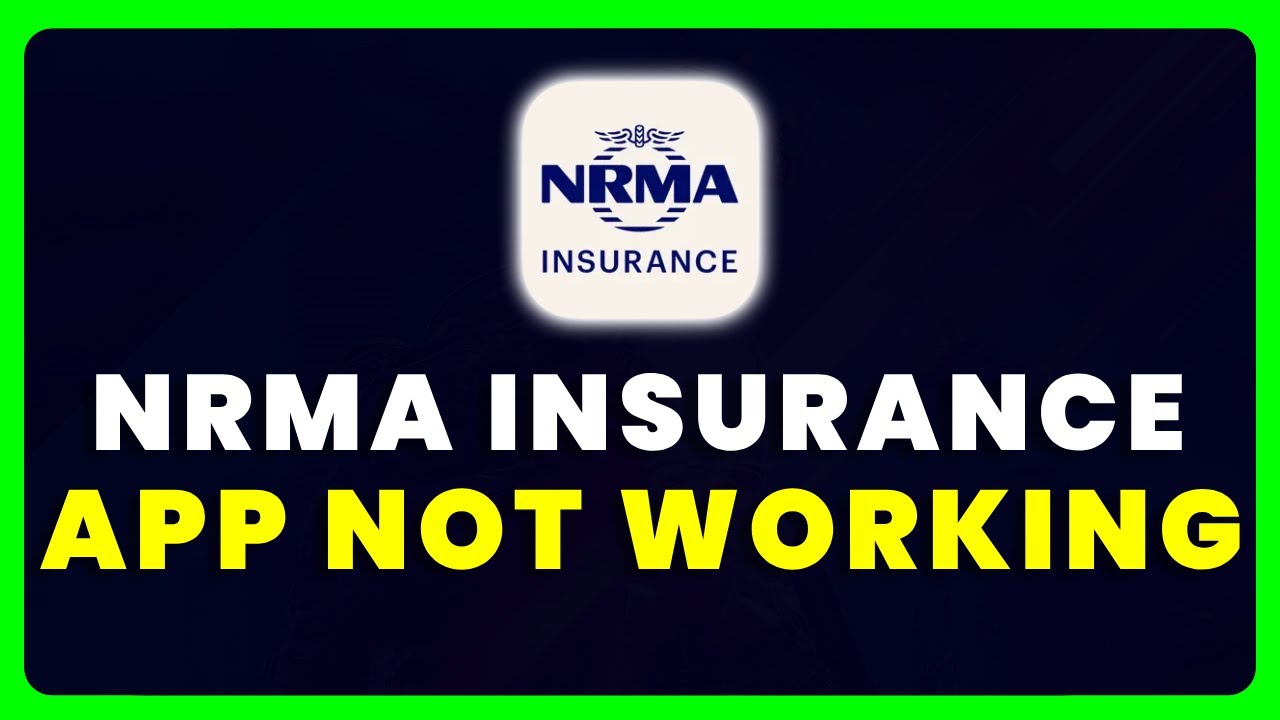 NRMA Insurance App Not Working: How to Fix NRMA Insurance App Not ...