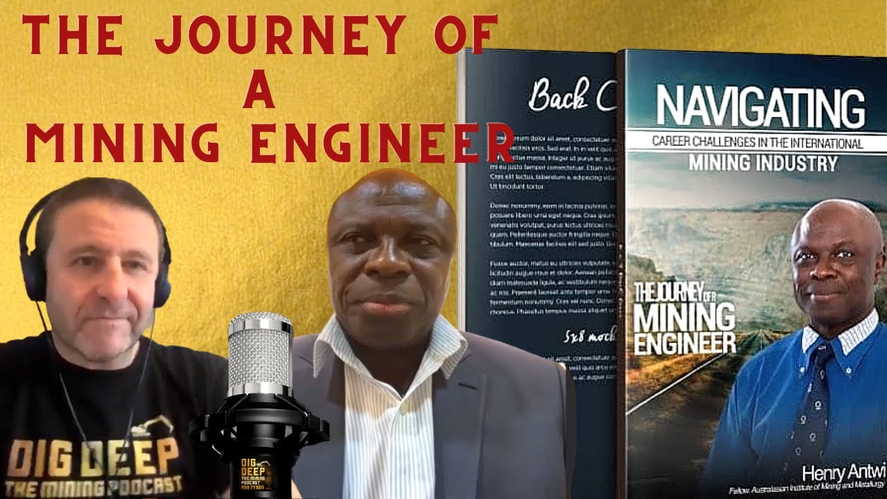 Navigating Career Challenges In International Mining - with Henry Antwi ...