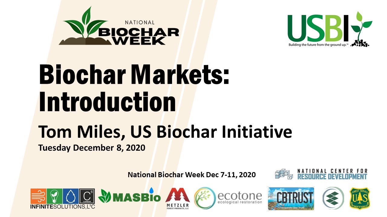 Tom Miles: Biochar Markets: An Introduction - YouTube
